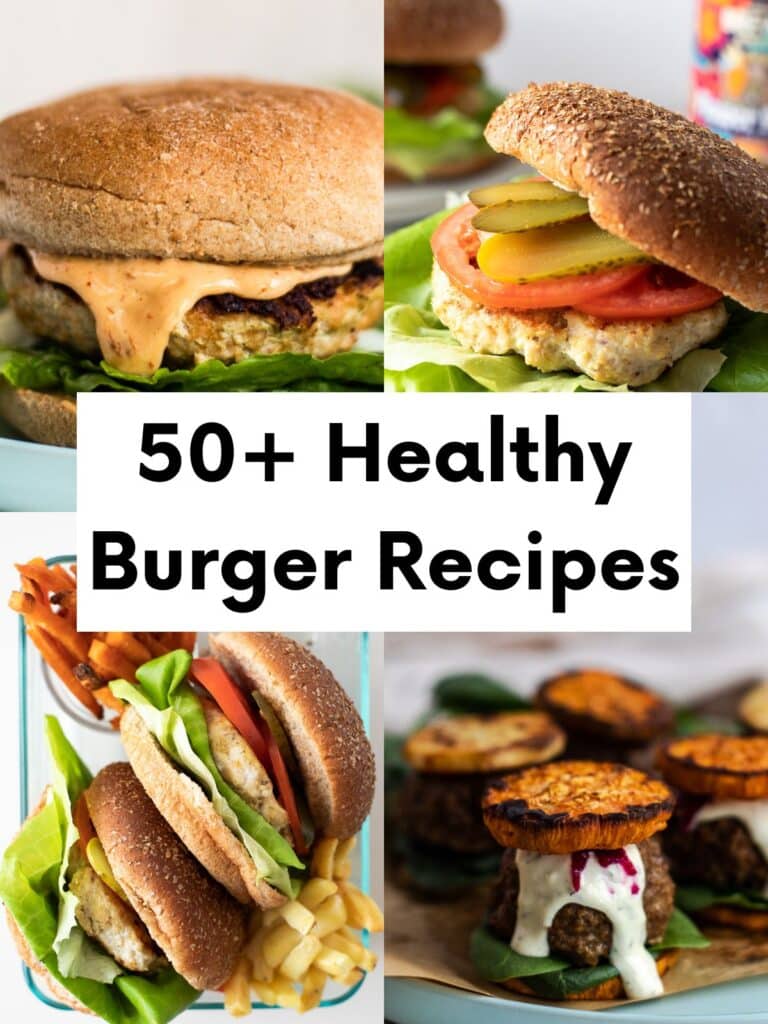 50+ Healthy Burger Recipes – Fit Mama Real Food