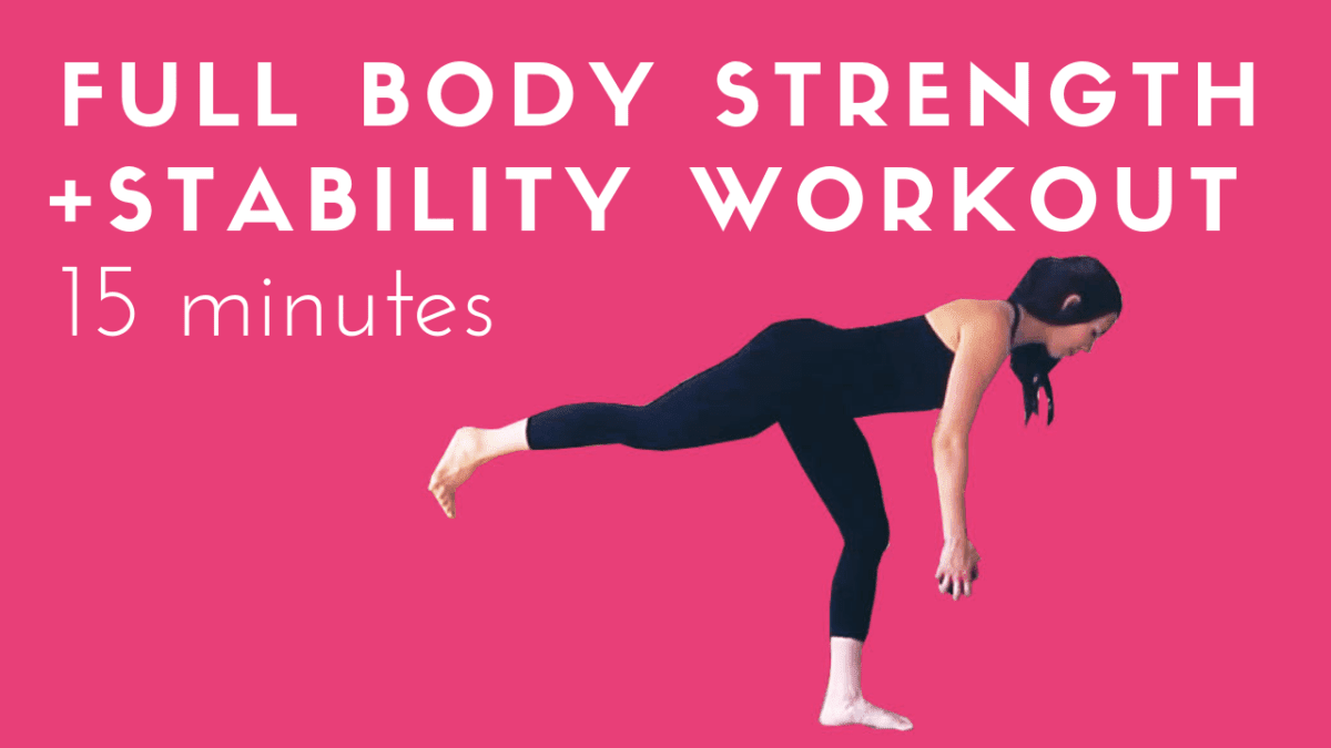 15 minute full body strength and stability workout – Fit Mama Real Food