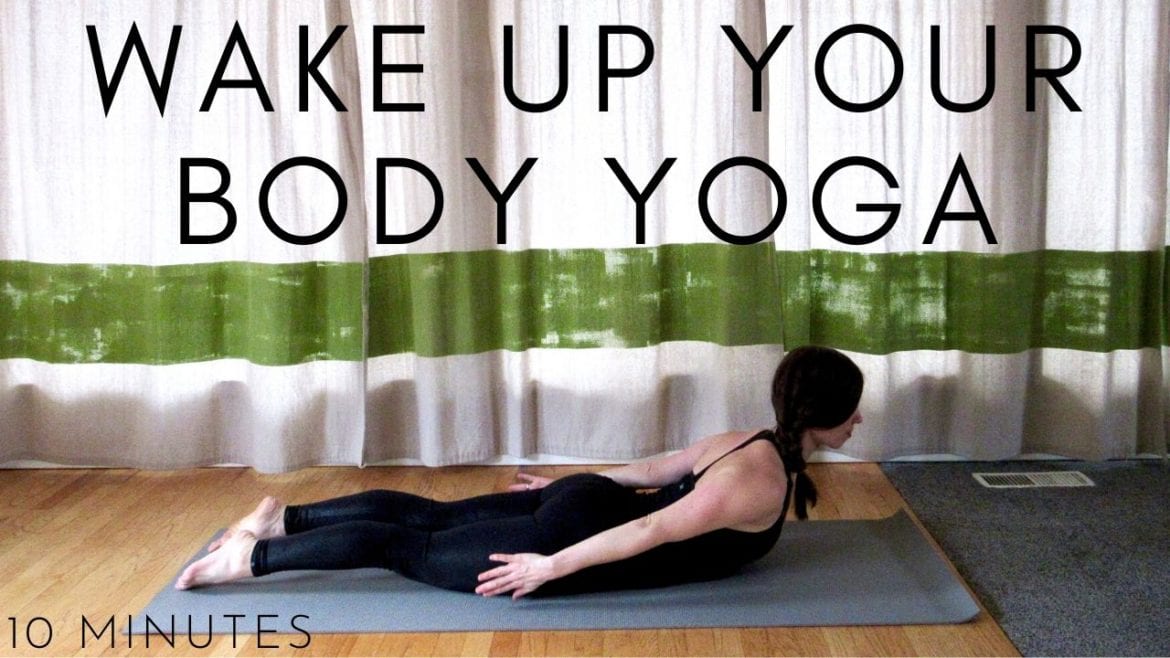 10 Minute Wake Up Your Body Morning Yoga Video – Fit Mama Real Food