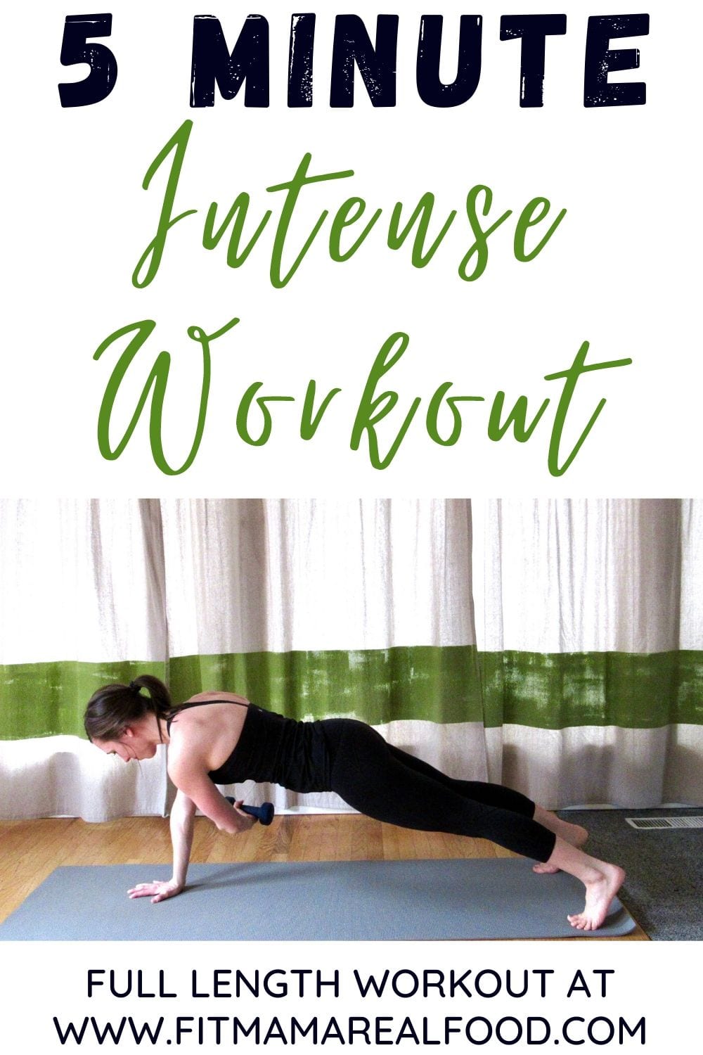 Intense 5 Minute Workout Video – Fit Mama Real Food