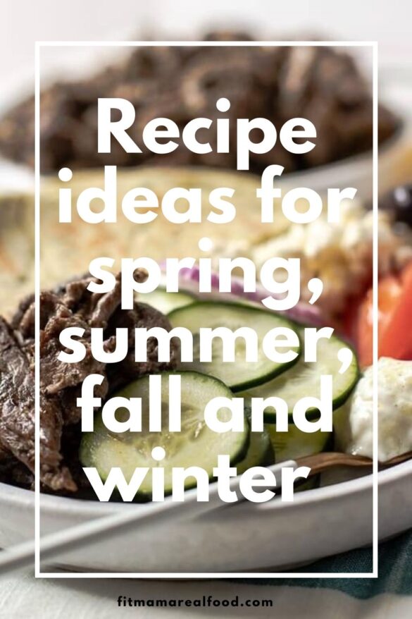 The Complete Guide To Seasonal Meal Planning – Fit Mama Real Food