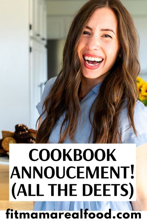 The Big Cookbook Announcement! – Fit Mama Real Food