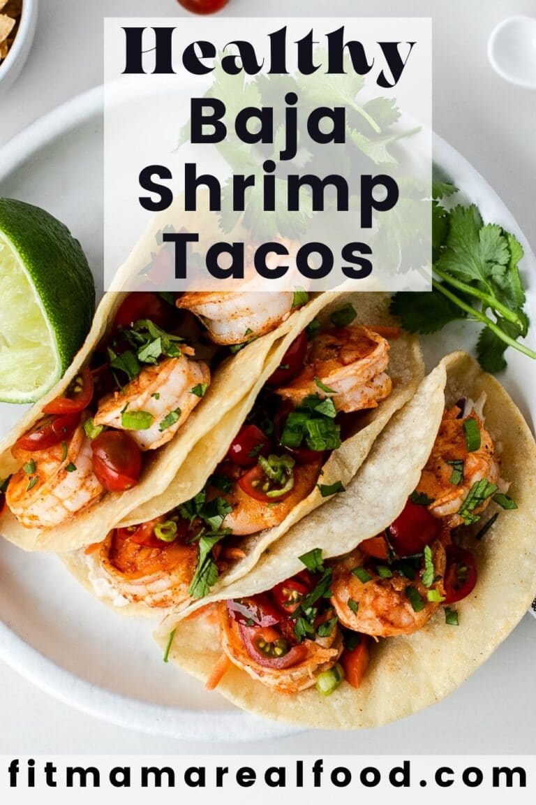 Baja Shrimp Tacos – Fit Mama Real Food